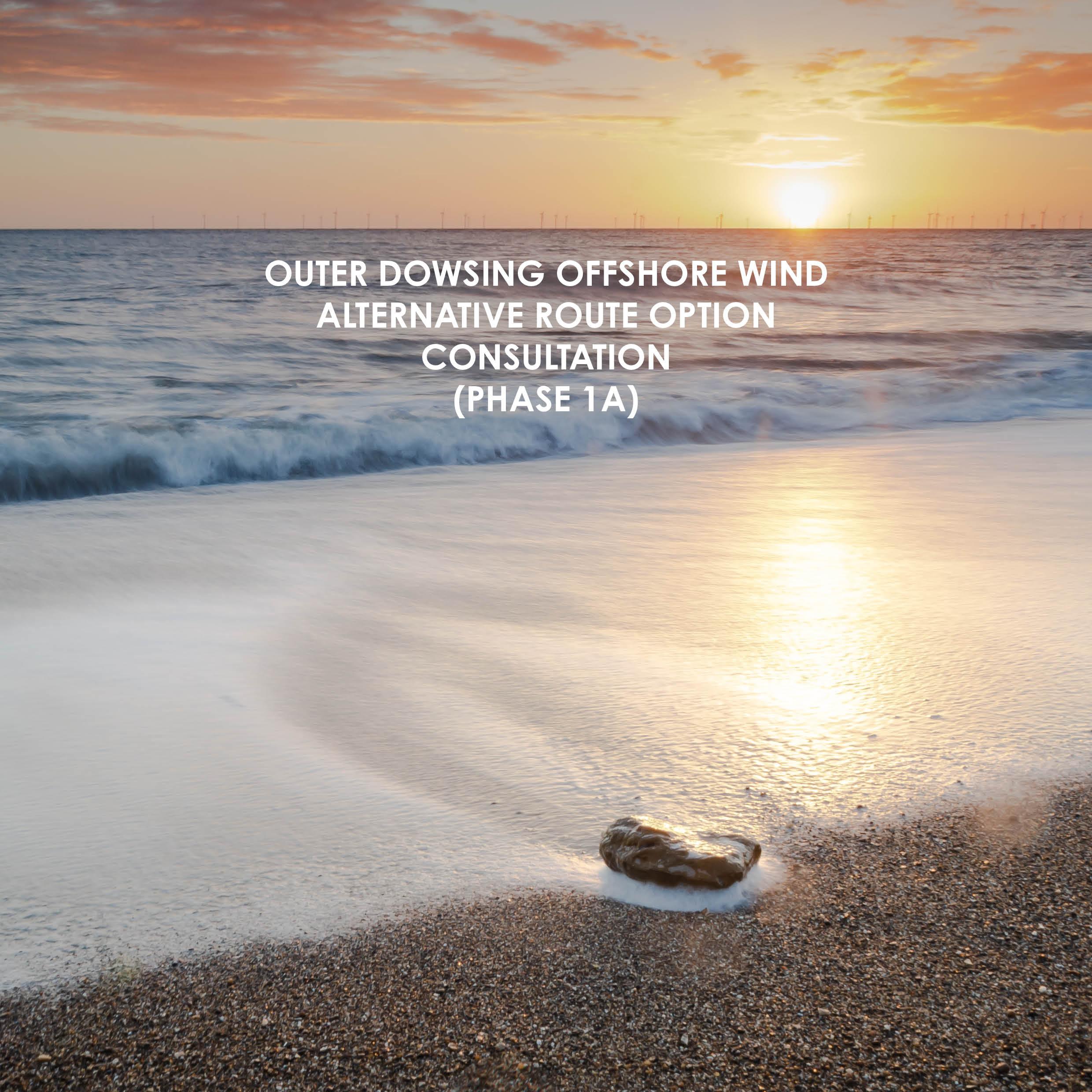 ARCHIVE - Outer Dowsing Offshore Wind Announces Phase 1A Consultation ...